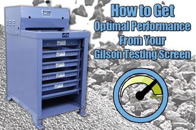 How To Get Optimal Performance From Your Gilson Testing Screen - Gilson Co.